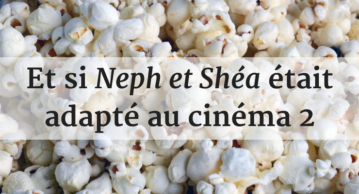 Et si « Neph et Shéa était adapté au cinéma ? 2 | «Virginie Wheeler
